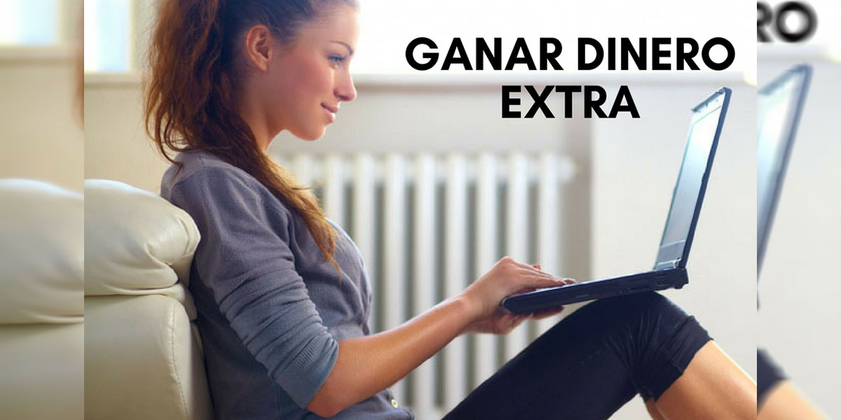 8 formas de ganar dinero extra que seguro no conoces
